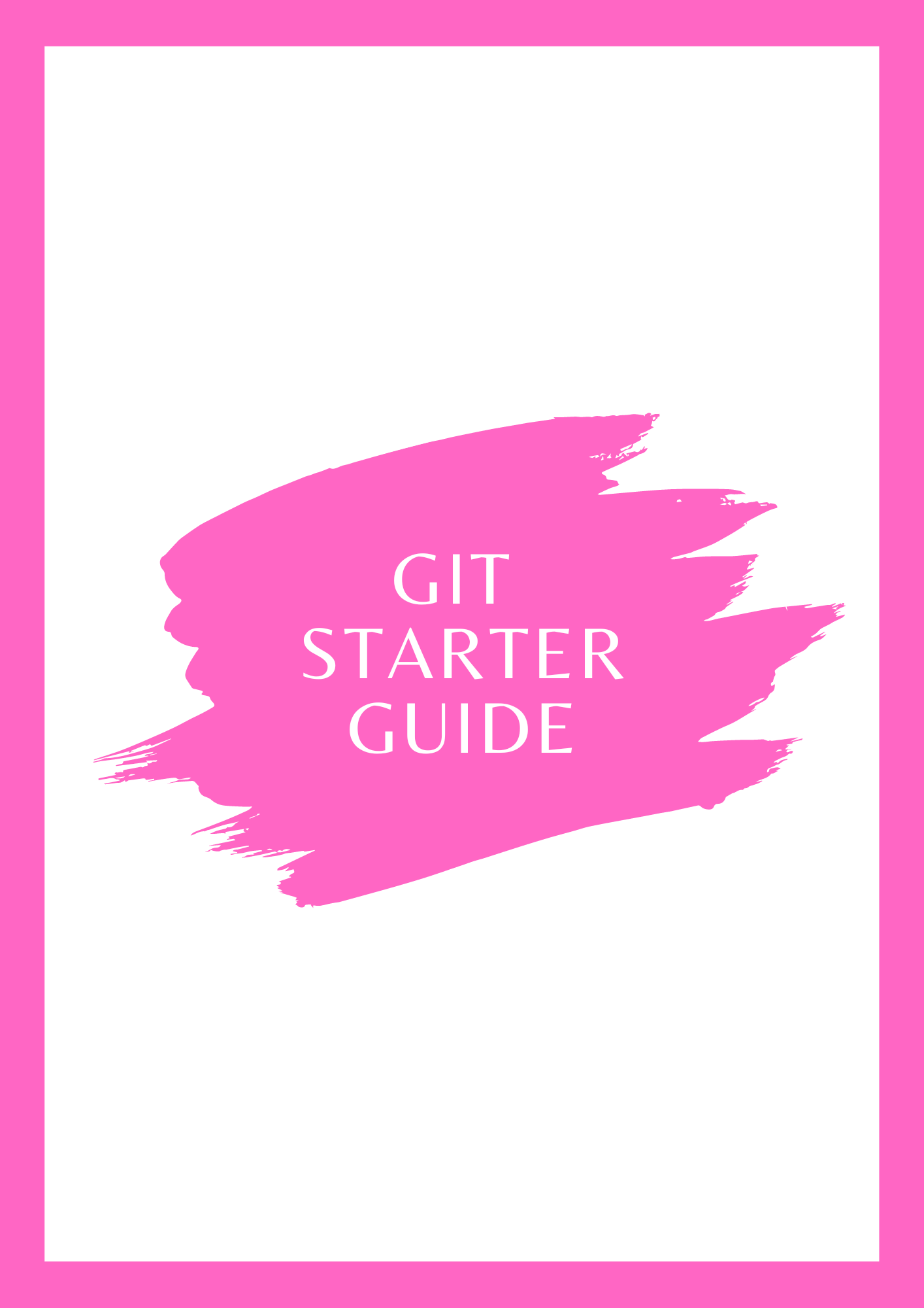 My Guides - Git Starter Guide